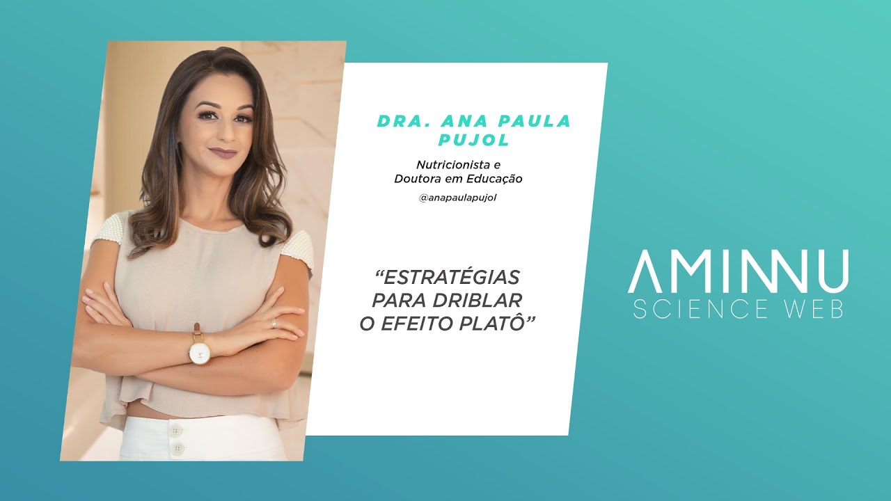 DRA. Ana Paula Pujol - ESTRATÉGIAS PARA DRIBLAR O EFEITO PLATÔ - YouTube
