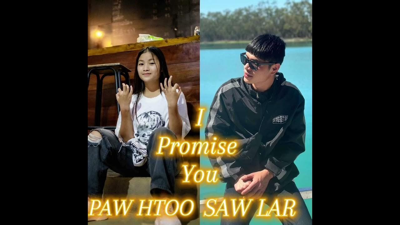 KAREN HIP HOP SONG 2024 ( I PROMISE YOU) SAW LAR & PAW HTOO - YouTube