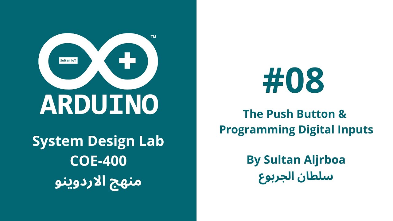 The Push Button And Programming Digital Inputs 08 منهج الاردوينو Youtube