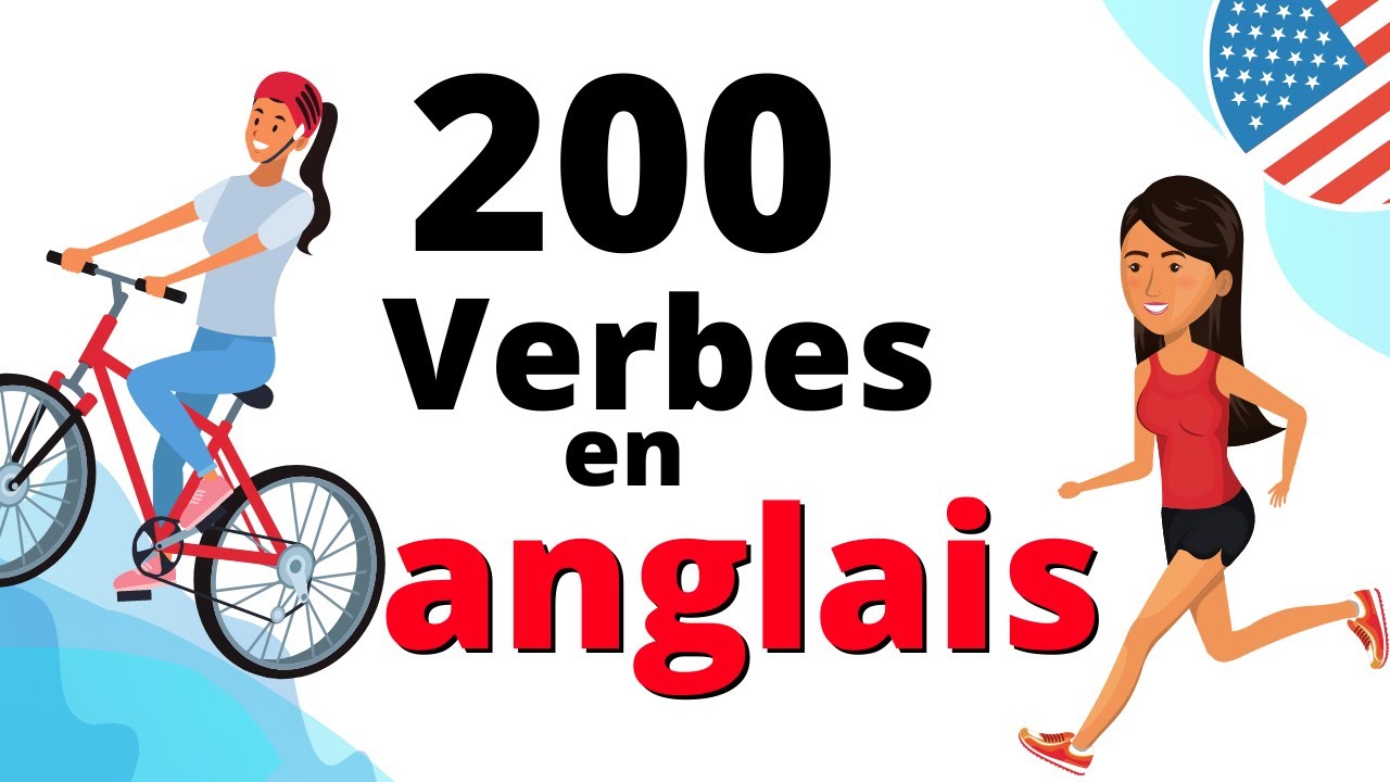 Apprendre les verbes anglais 🤸🏻♂️ TOP 200 VERBES EN ANGLAIS 🏃♀️La leçon ...