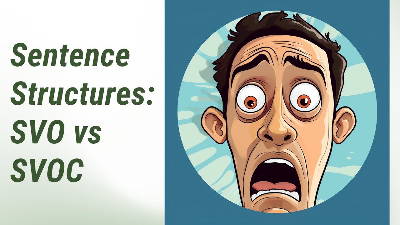 Understanding Sentence Structures: SVO vs SVOC - YouTube
