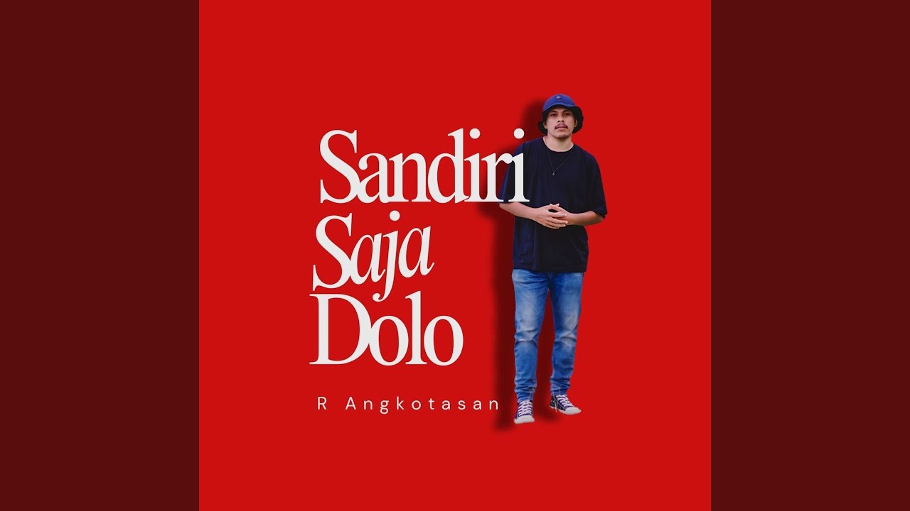 Sandiri Saja Dolo - YouTube Music