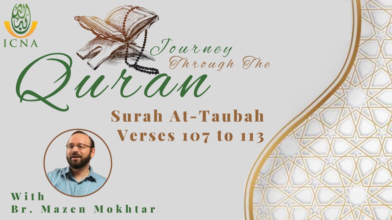 Understanding The Quran Surah At Taubah Verses 107 to 113 Br Mazen