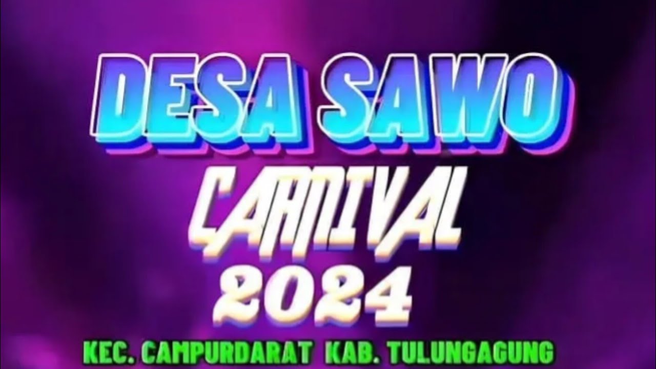 PAWAI DESA SAWO KEC CAMPURDARAT 2024 - YouTube