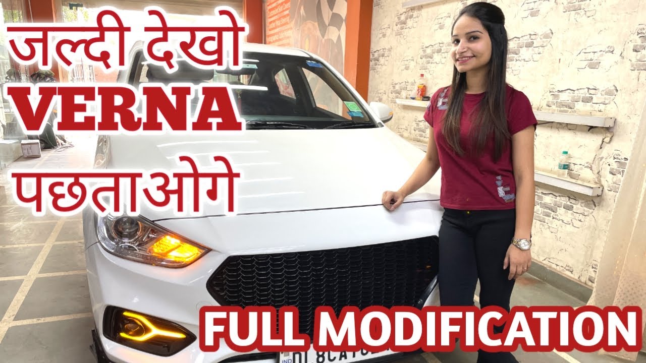 Hyundai Verna Exterior & Interior Modifie🔥with Ultimate Makeover ...
