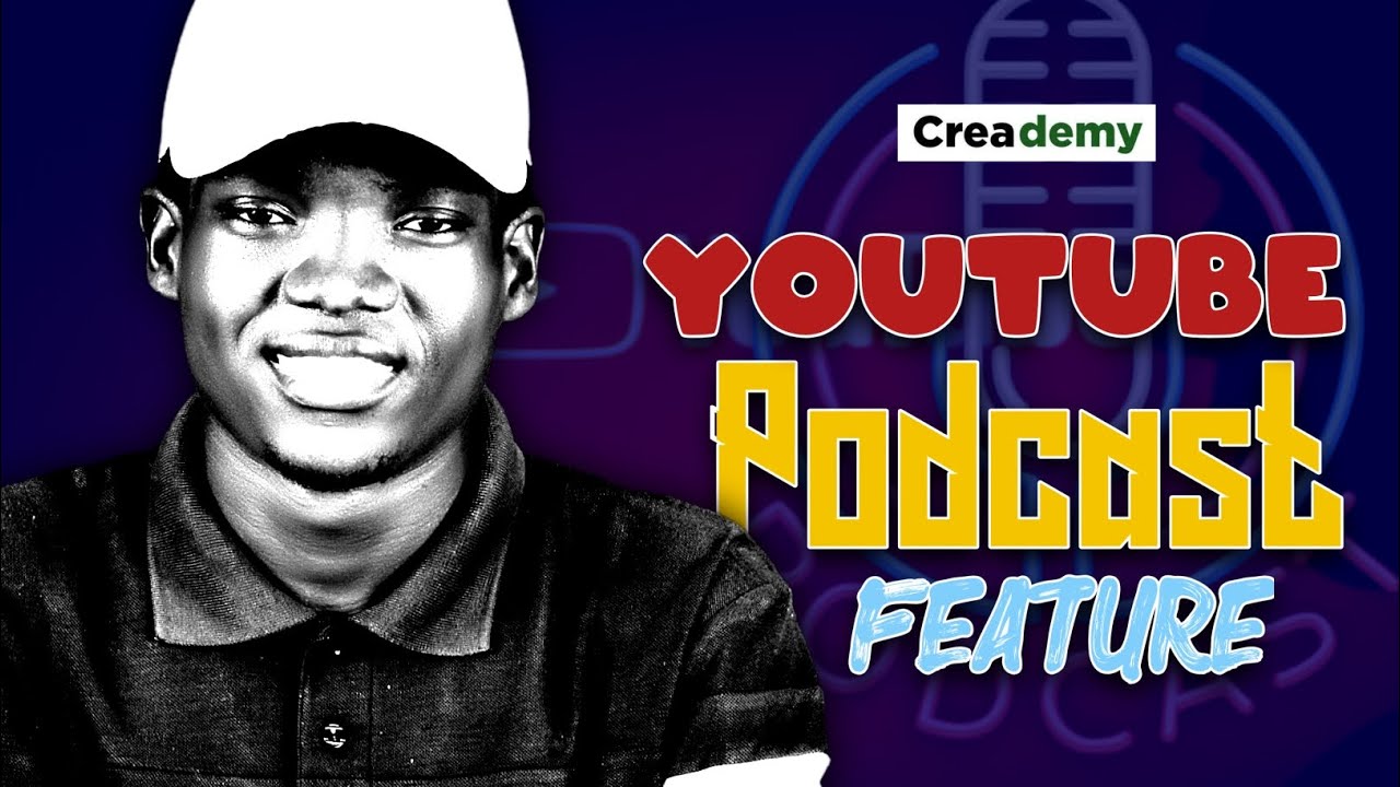 YouTube Podcast Feature | | How to get the best out of the the new ...