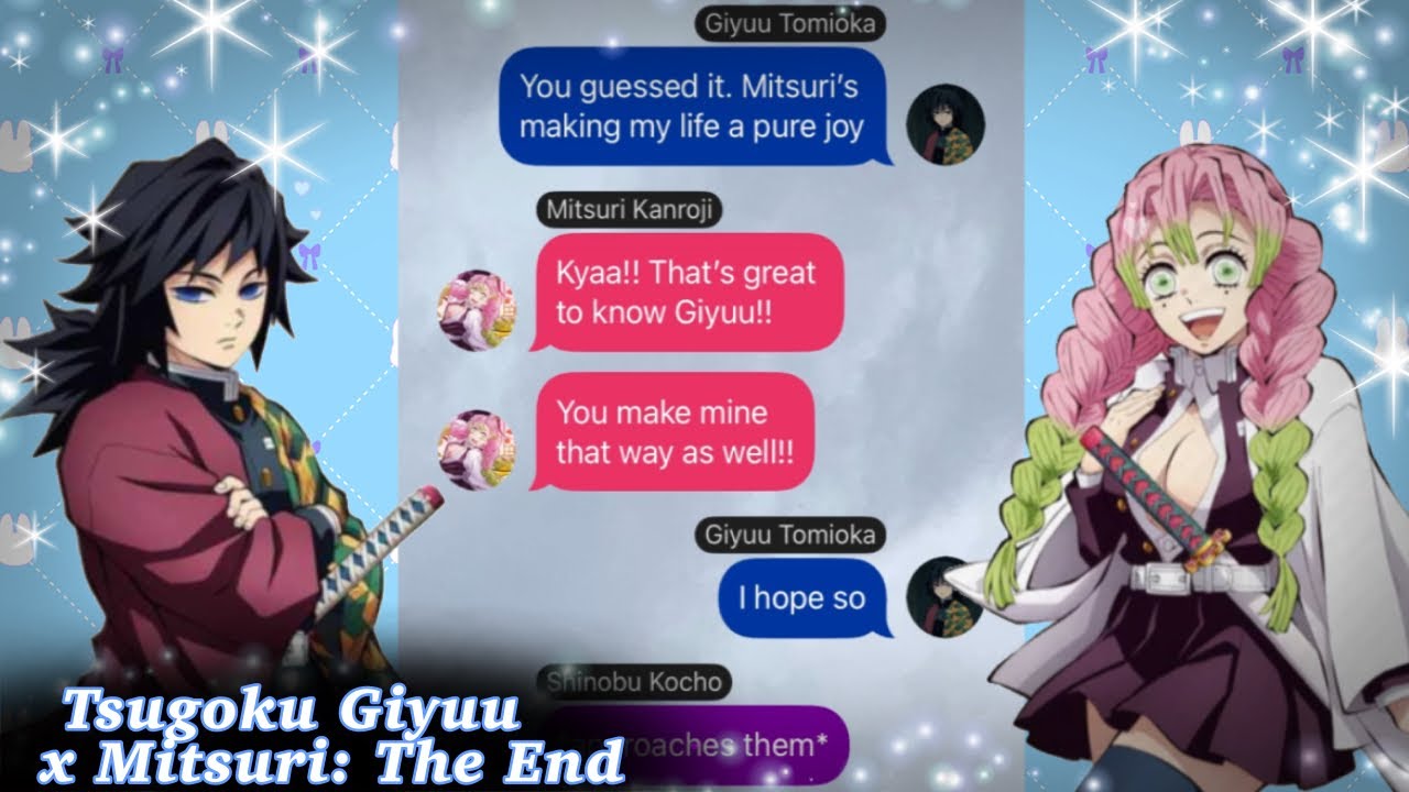 Tsugoku Giyuu x Mitsuri: The End (GiyuMitsu) - Demon Slayer Texting ...