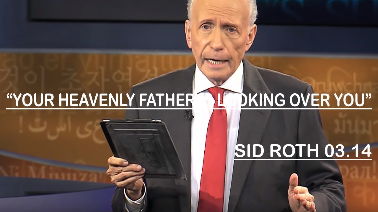 Sid Roth Prophecy March 14, 2019 | Your Heavenly Father Is Looking Over ...