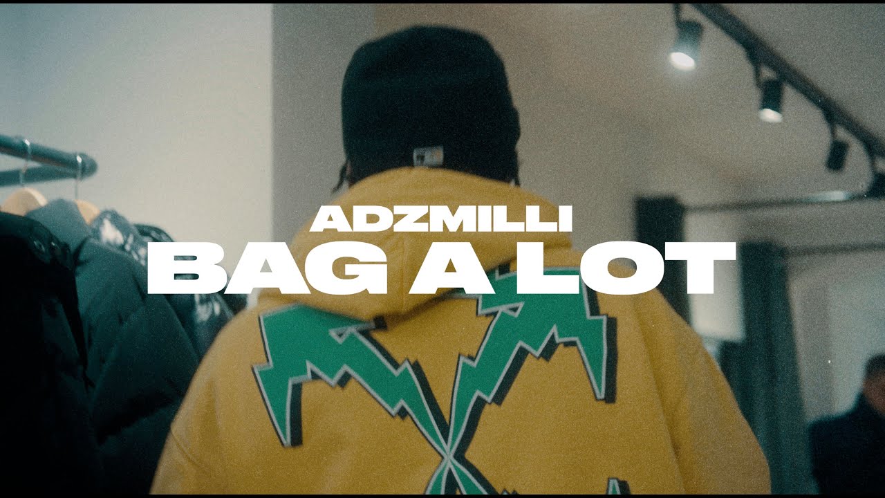 AdzMilli - Bag A Lot (Official Music Video) - YouTube