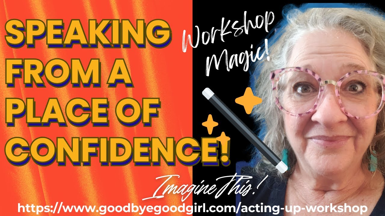 The Goodbye Good Girl Project - IMAGINE THIS! PUBLIC SPEAKING/SELF ...