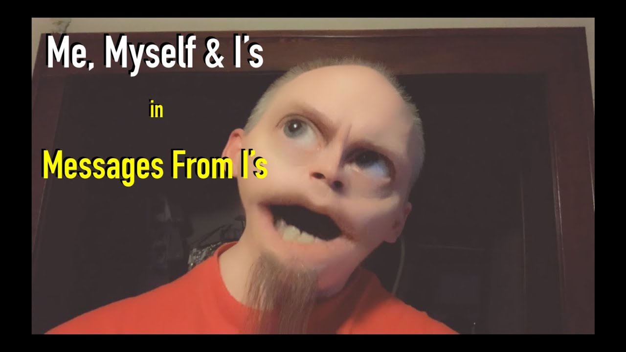 Me, Myself & I's | Messages From I's - YouTube
