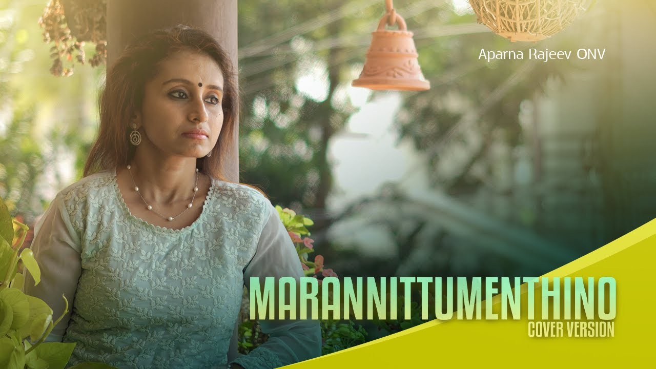 Marannittumenthino Cover Song | Aparna Rajeev - YouTube