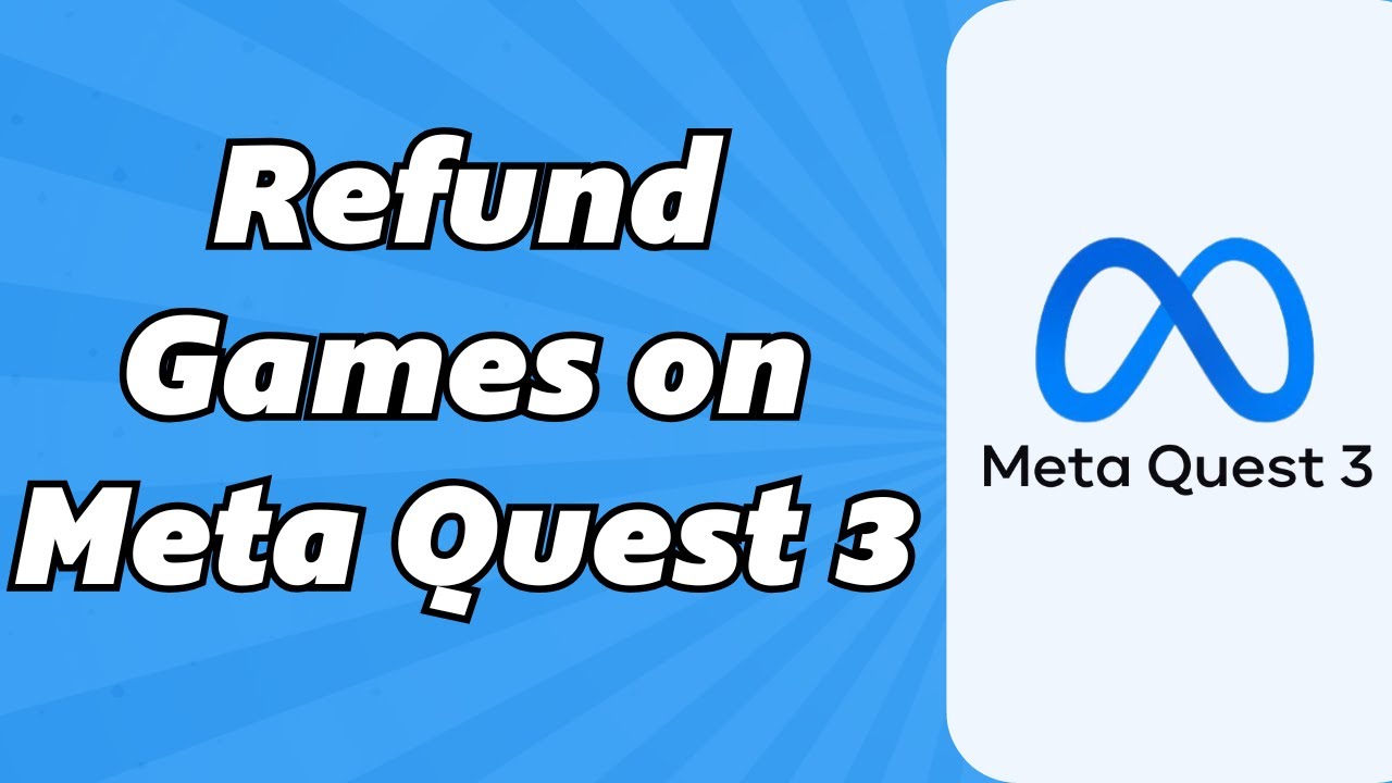 How To Refund Games On Meta Quest 3 (Full Guide) - YouTube