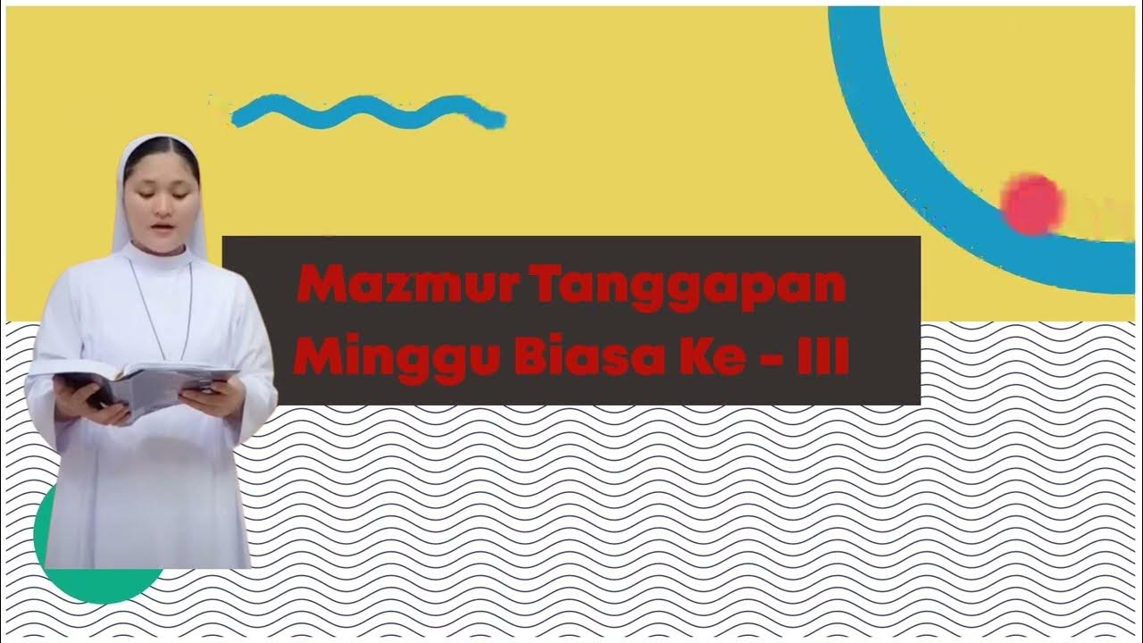 Mazmur Tanggapan Dan Bait Pengantar Injil Minggu Biasa Ke Iii Tahun A