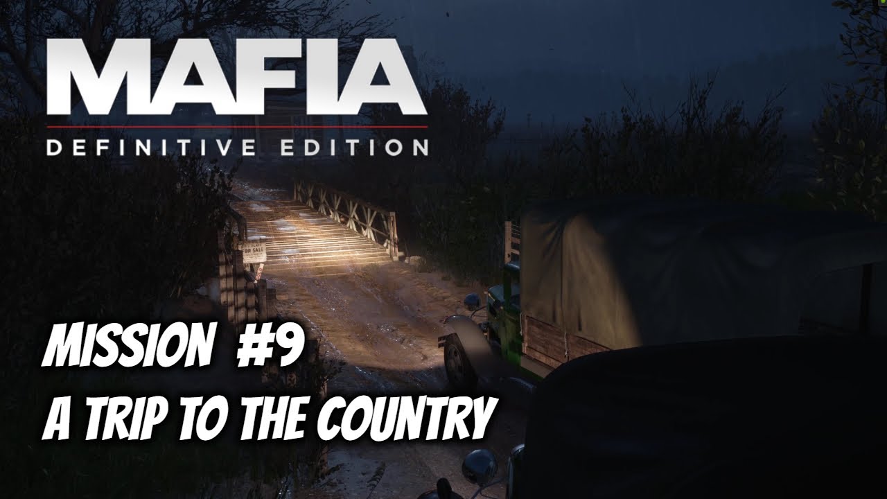 Mafia: Definitive Edition - Mission #9 - A trip to the country (Classic ...
