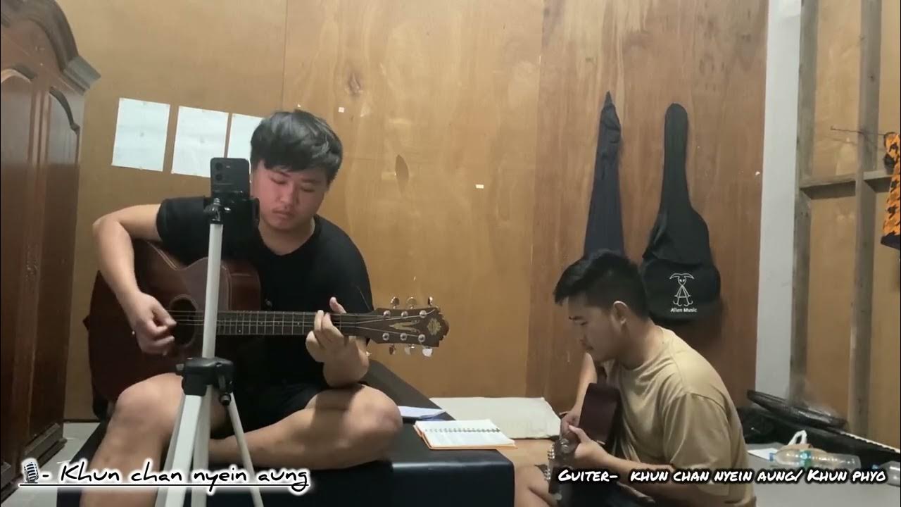 Pa Oh cover song-မဥ်လင်လယ်ႏငါႏ −Guiter Khun Phyo /Chan Nyein - YouTube