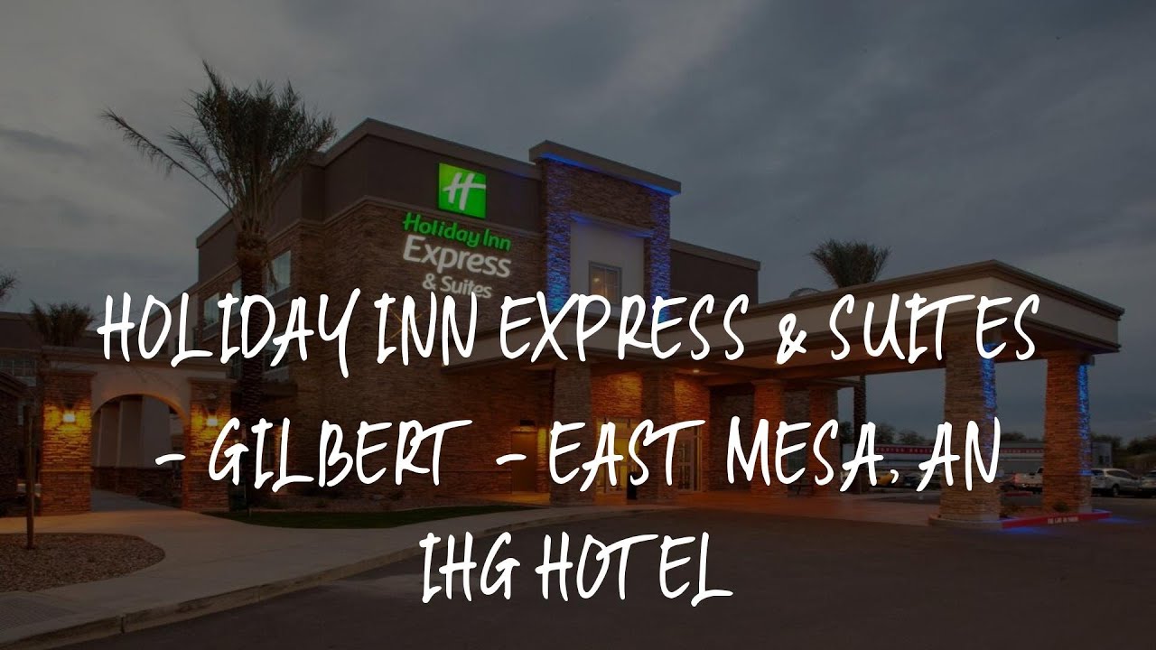 Holiday Inn Express & Suites - Gilbert - East Mesa, an IHG Hotel Review ...