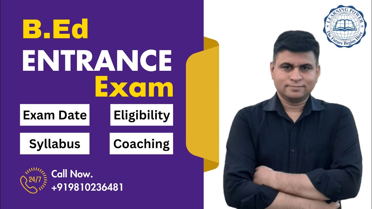 B.Ed Entrance Exam 2025, Dates, Eligibility, Application, Syllabus and ...