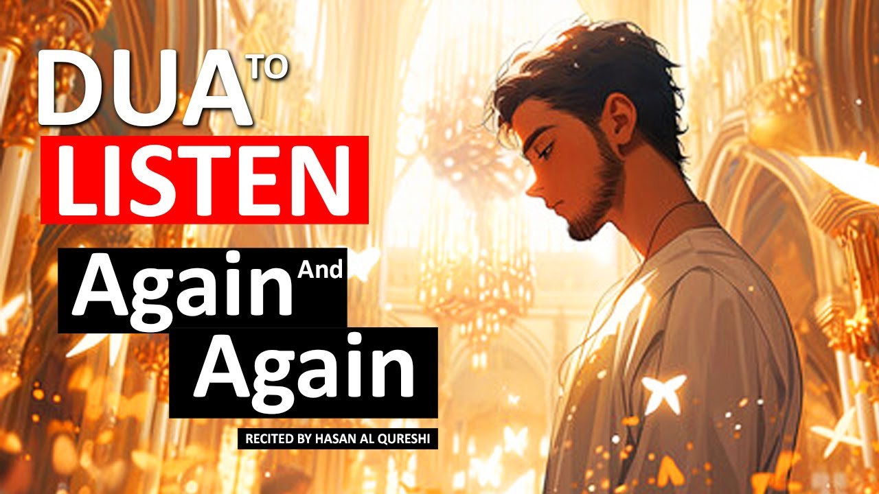 DUA TO LISTEN AGAIN AND AGAIN!!! There are Many Benefits of Listening ...