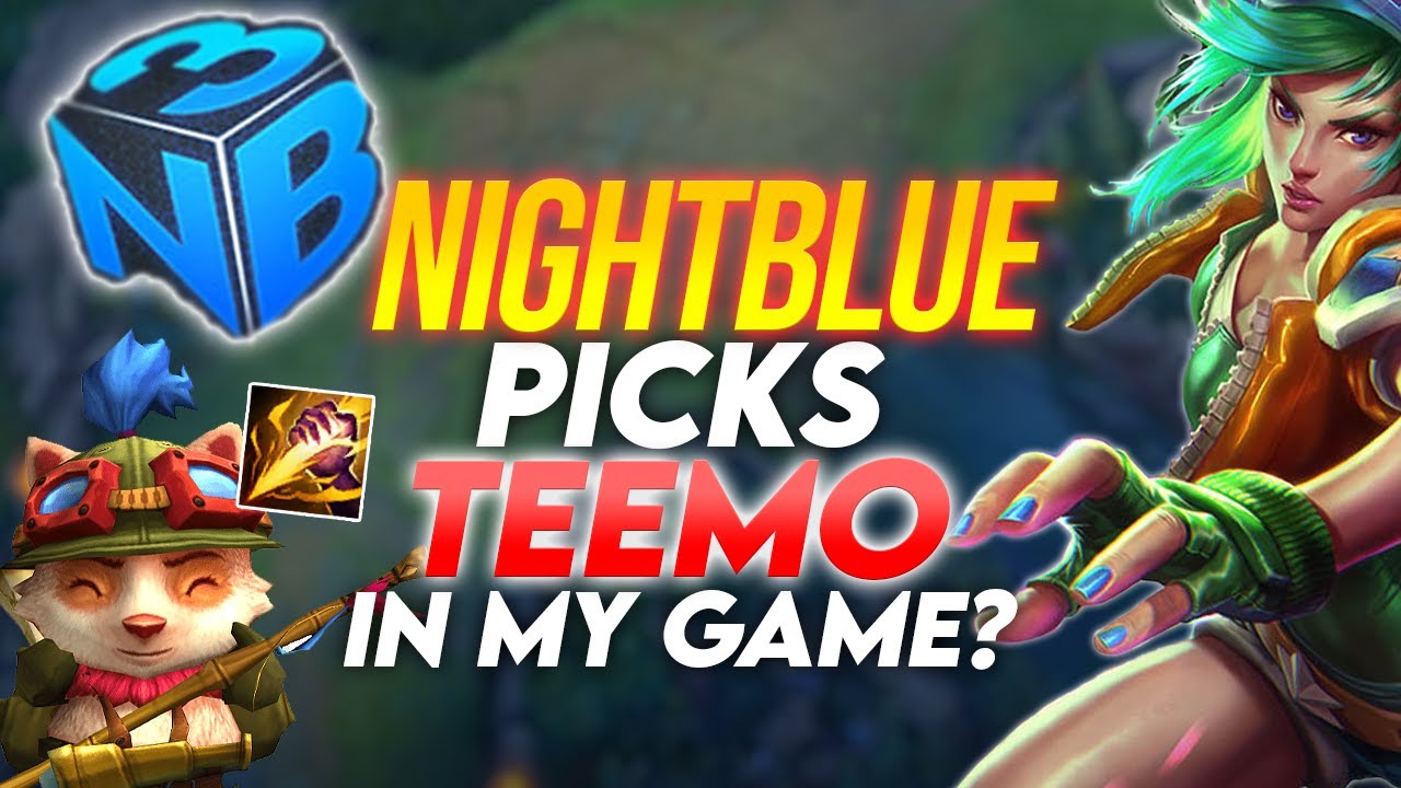 Nightblue3 just picked Teemo JUNGLE in my game...? - YouTube