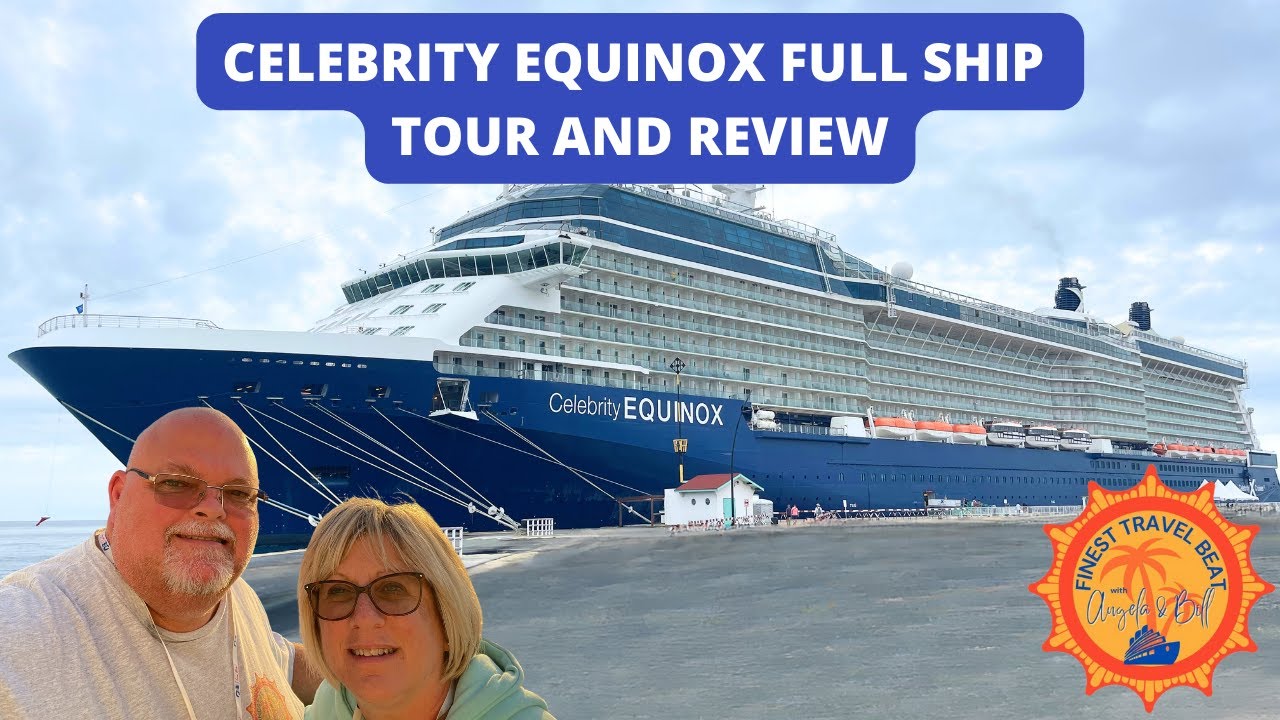 Celebrity Equinox Full Ship Tour and Review: What you need to know in ...