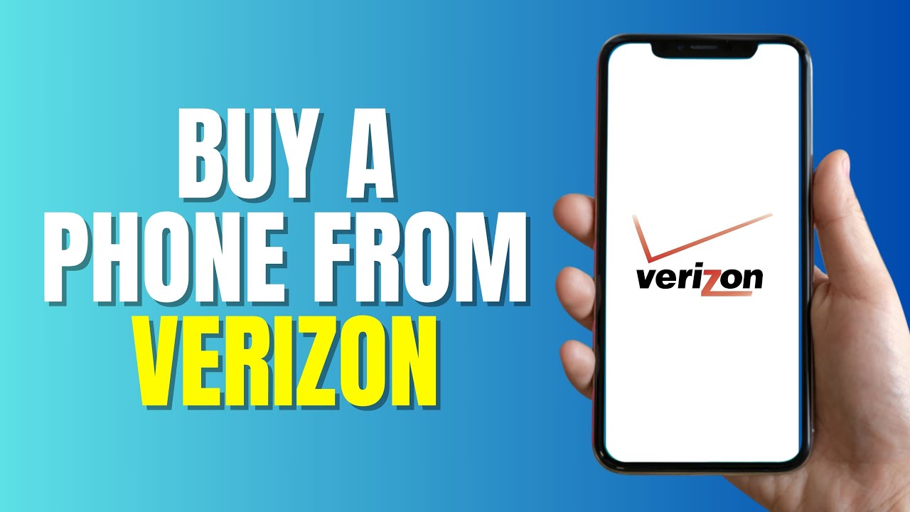 HOW TO BUY A PHONE FROM VERIZON (Easy) - YouTube