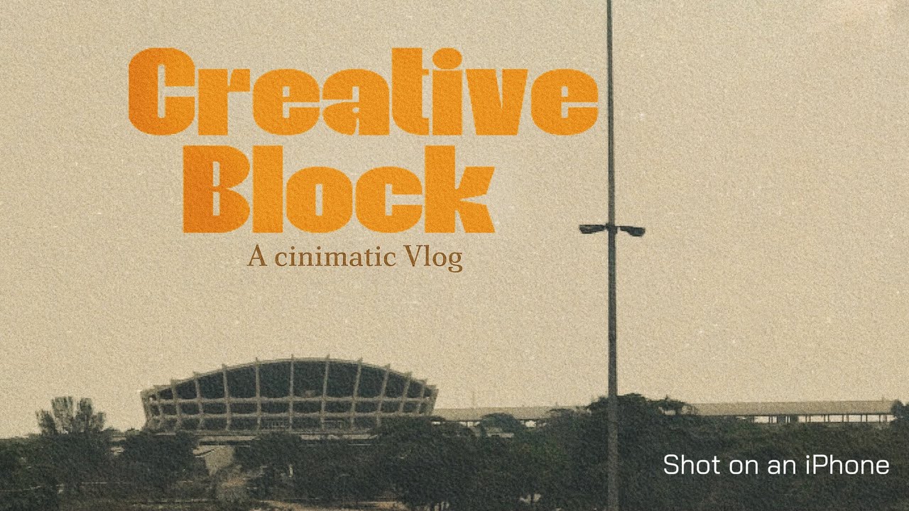 How I Overcame CREATIVE BLOCK (A CINEMATIC Vlog)-Shot On An IPhone ...
