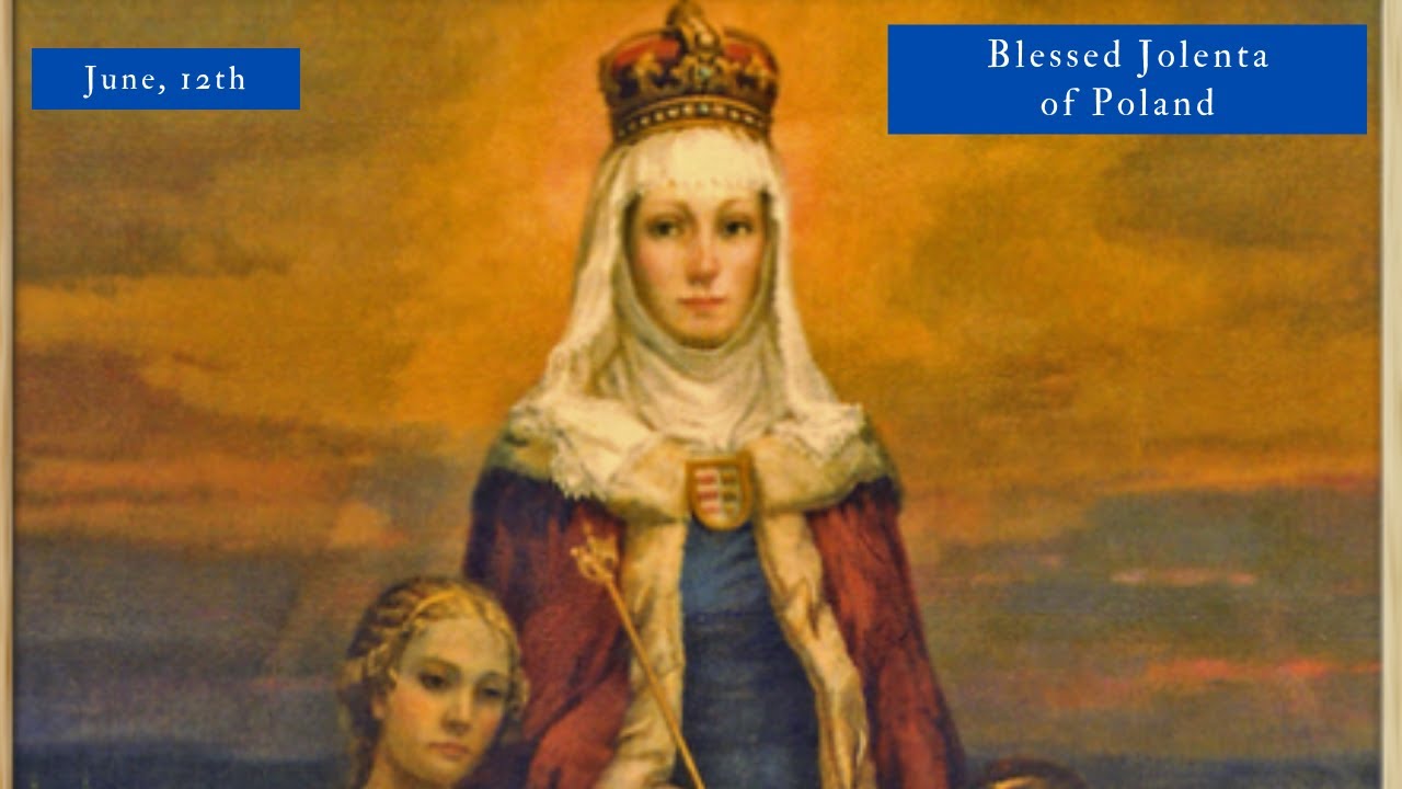 SAINT OF THE DAY | Blessed Jolenta of Poland - YouTube