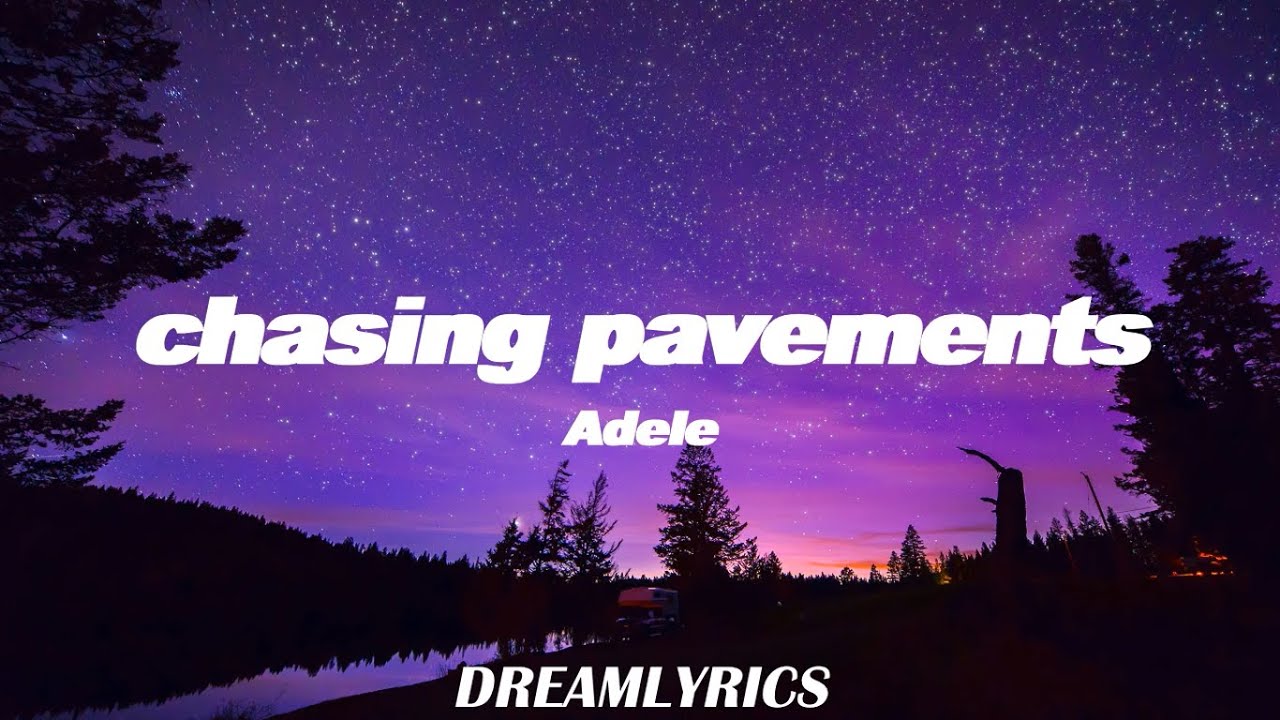 Chasing Pavements (Lyrics) - Adele - YouTube