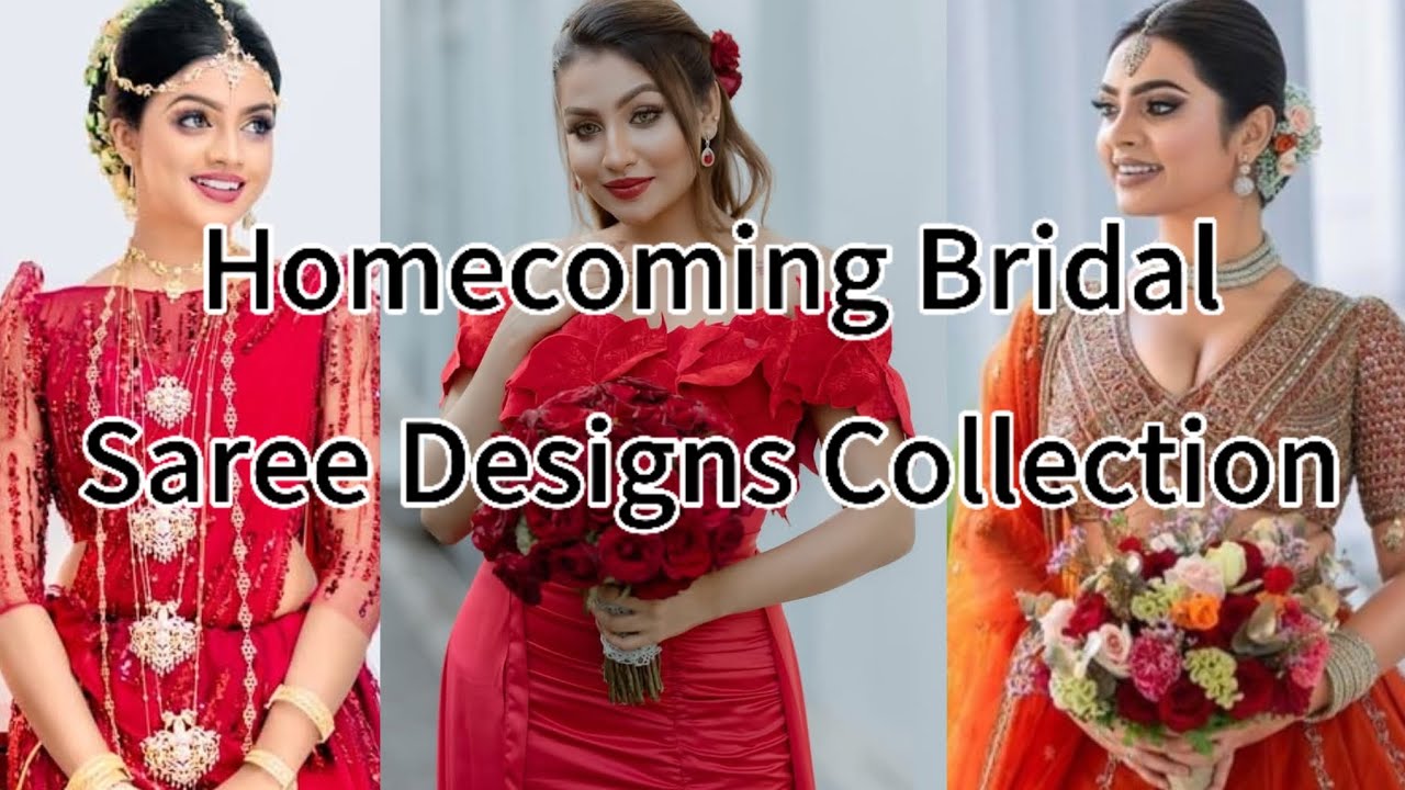 Homecoming Bridal Saree Designs Collection || Homecoming Bridal Saree ...