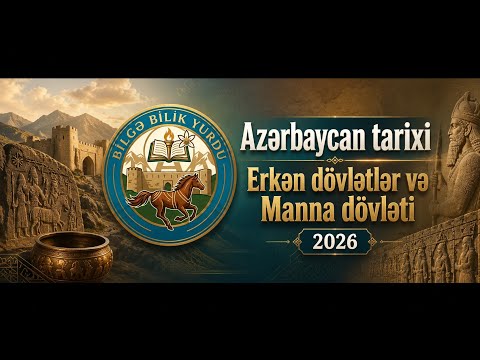 Azərbaycan tarixi | Erkən dövlətlər və Manna dövləti