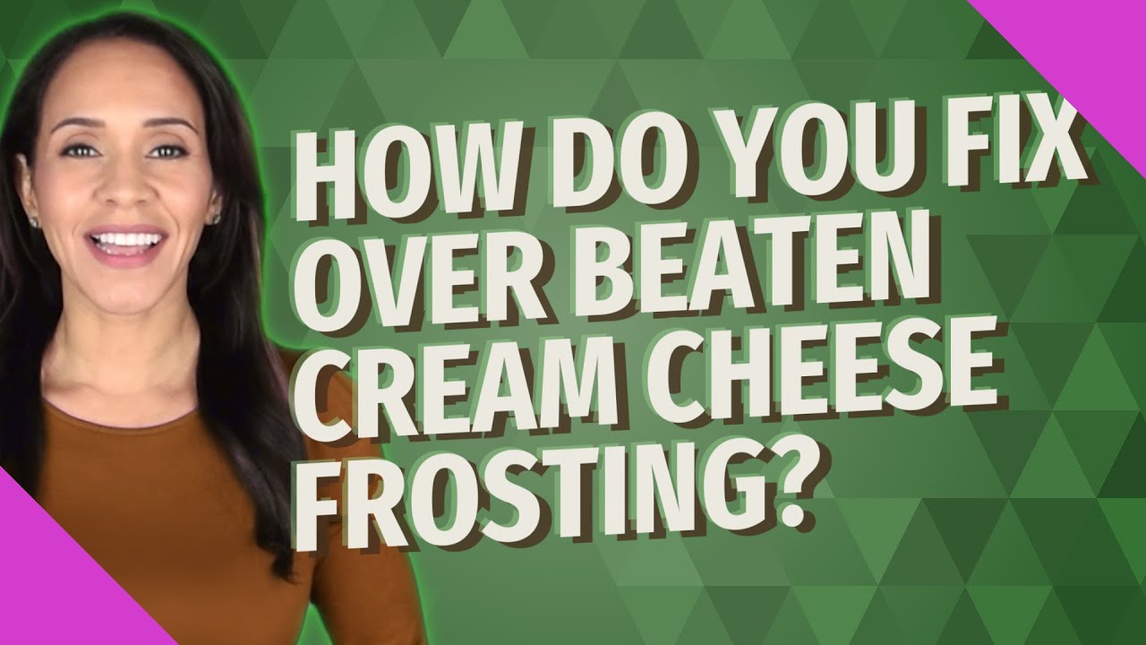 How do you fix over beaten cream cheese frosting? - YouTube