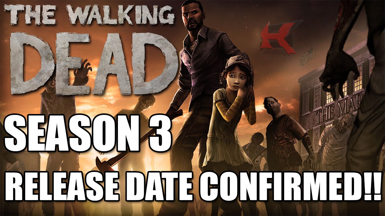 Telltale's Walking Dead Game Season 3 Release Date Confirmed!!! - YouTube
