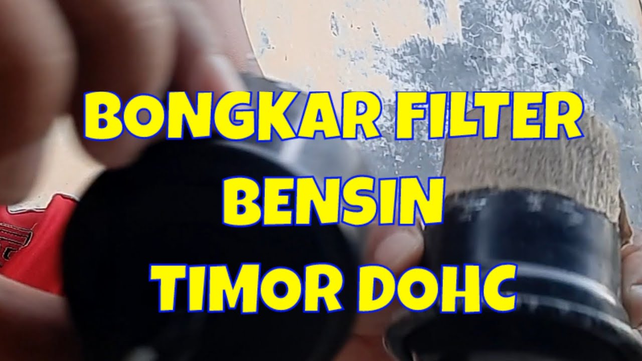 Bongkar Filter Bensin Timor DOHC untuk Bahan Bikin OCT - YouTube