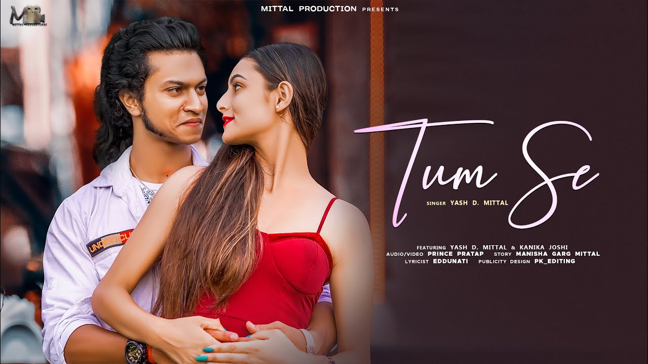 Tum Se || TEASER || YASH D. MITTAL FT. KANIKA JOSHI || OFFICIAL MUSIC ...