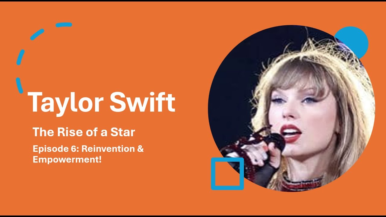The Rise of a Star: Taylor Swift - Reinvention & Empowerment | Episode 6 - YouTube