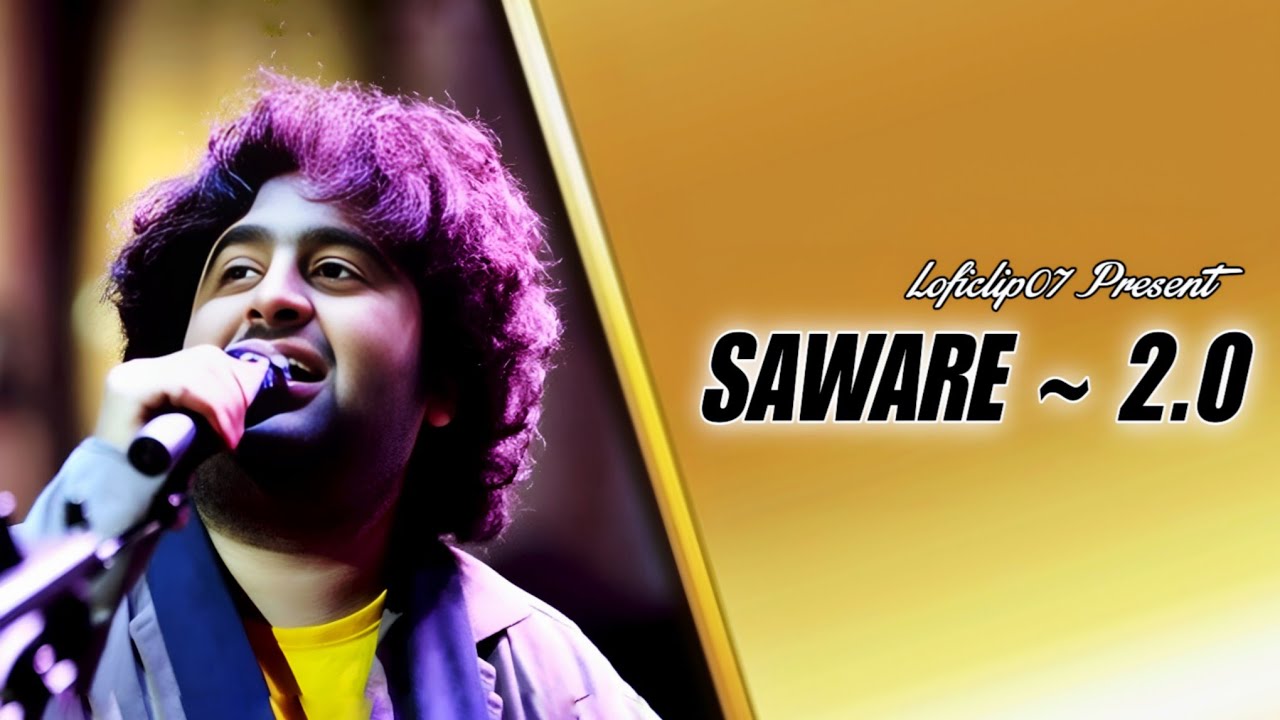 Saware 2.0 | Latest Romantic Song 2025 | loficlip07 Official Music ...
