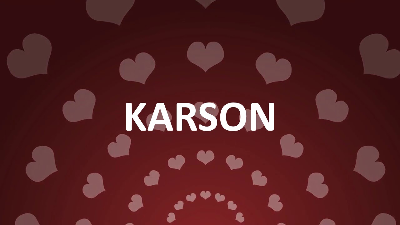 HAPPY BIRTHDAY KARSON - YouTube