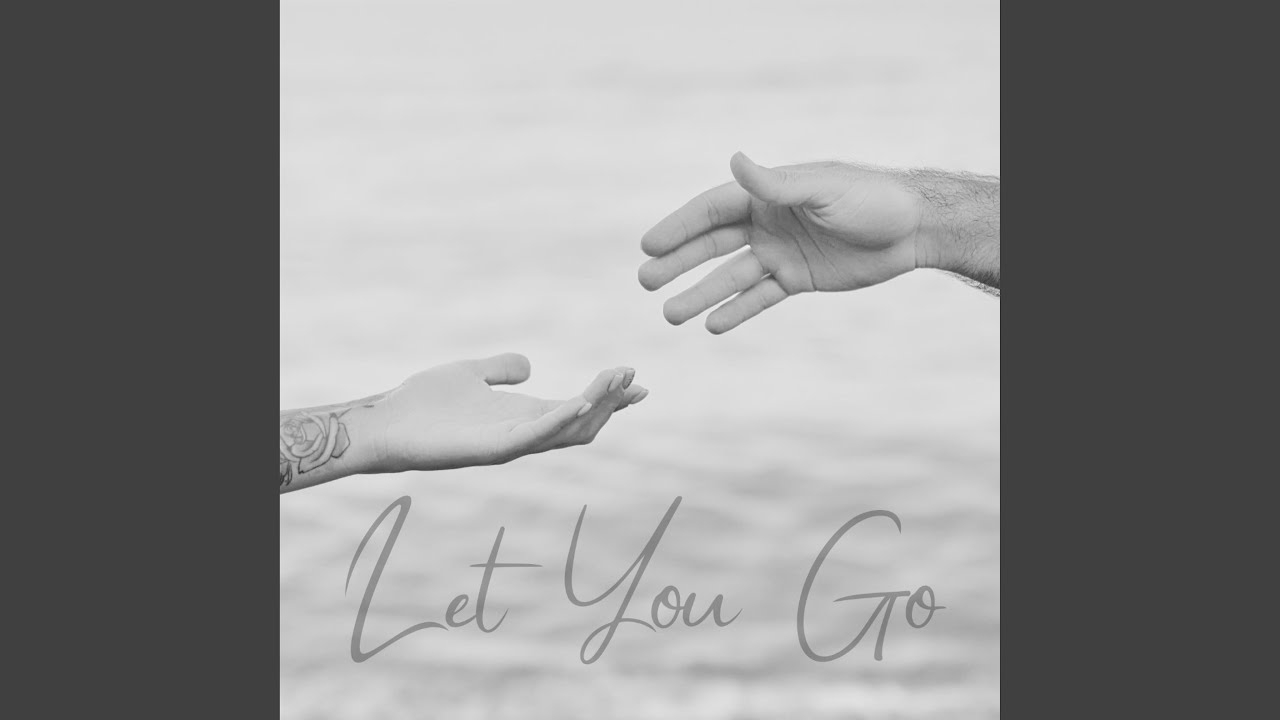 Let You Go - YouTube