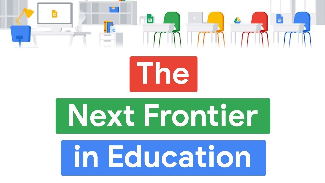 The Next Frontier For Education - Google For Education - YouTube