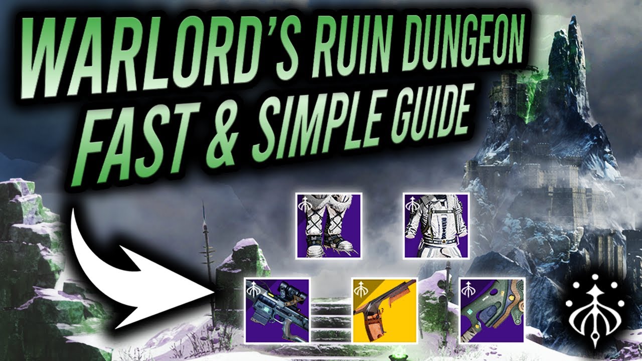 How to Complete NEW Warlord's Ruin Dungeon!! FAST & EASY GUIDE [Destiny ...