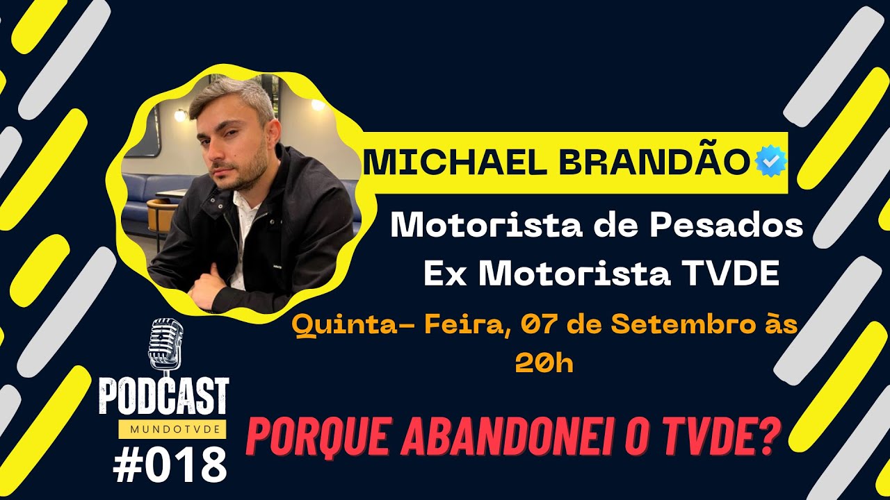Michael Brandão - Motorista de Pesados, Ex Motorista TVDE #018 - YouTube