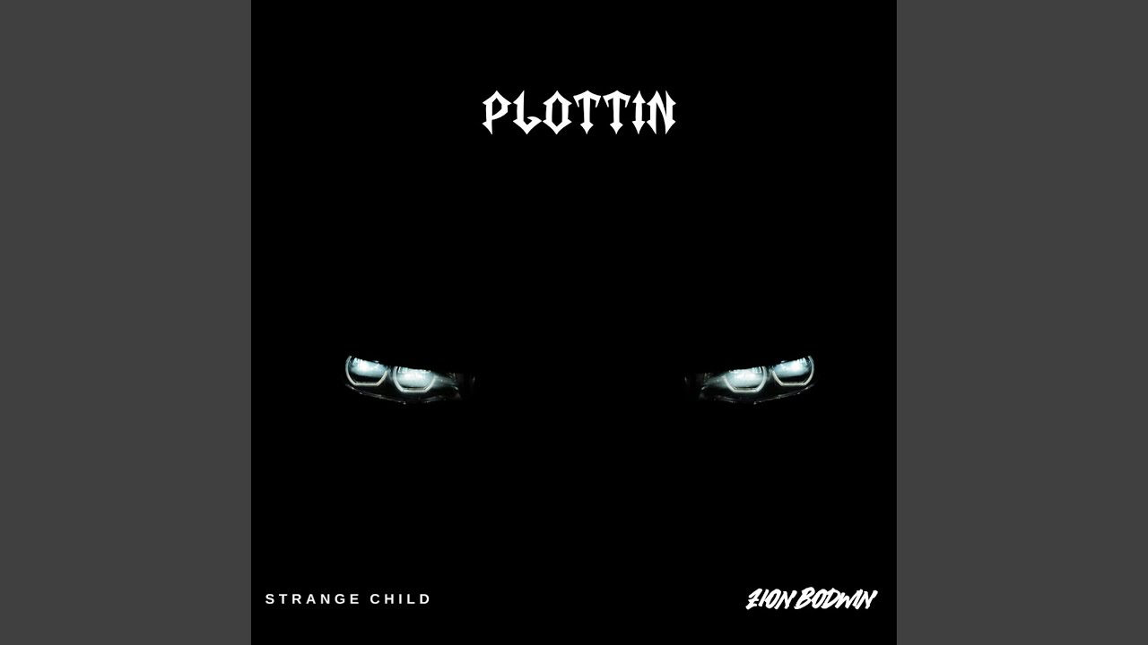 Plottin (feat. Zion Bodwin) - YouTube