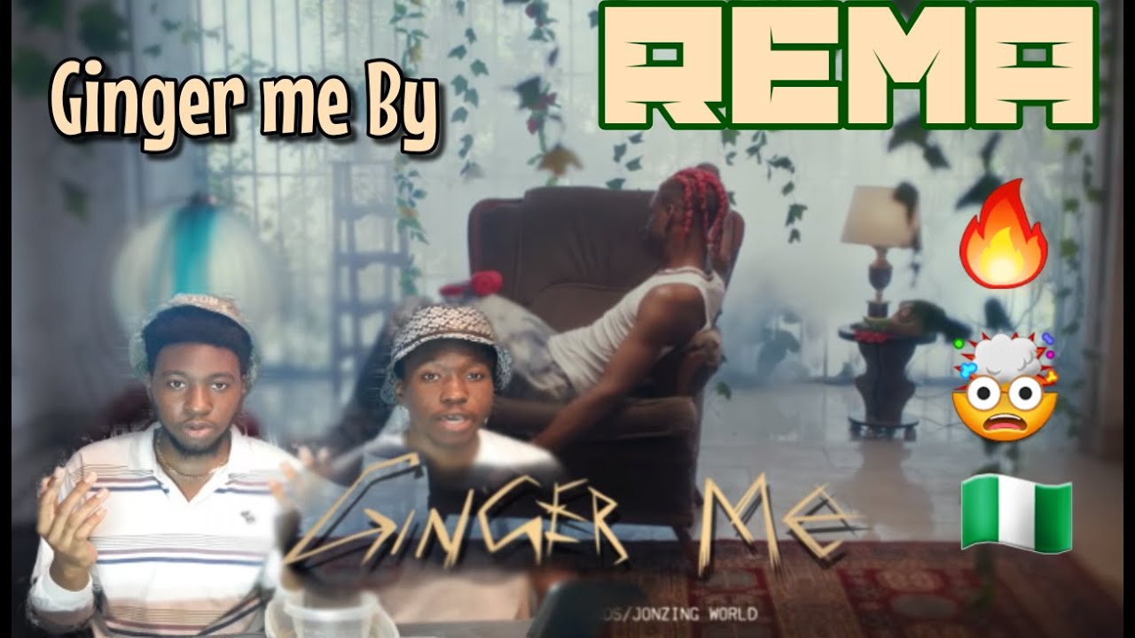Rema - Ginger Me (Official REACTION Video) - YouTube