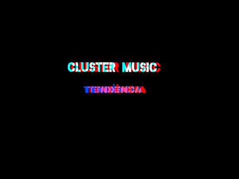 Cluster_Music_Tendência. - YouTube