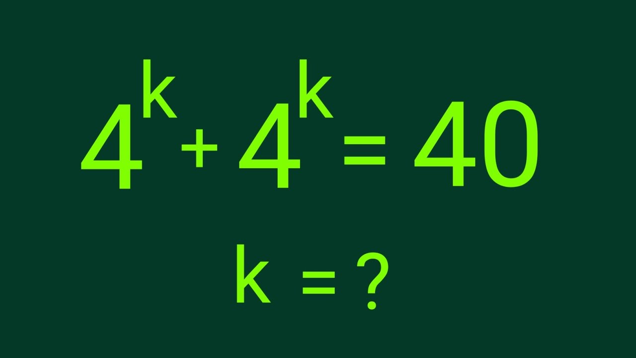 Can you solve this Algebra problem | 4^x + 4^x= 40 | Math Olympiad ...