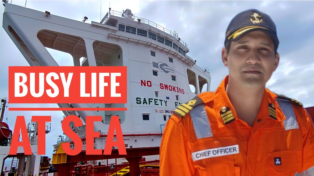 Busy Life at Sea l Life as a Sailor l Life in Merchant Navy ...