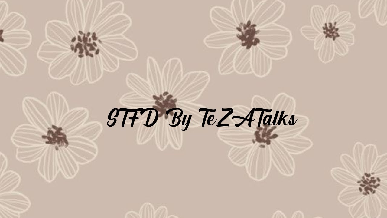 STFD By TeZATalks - 1 hour loop - YouTube