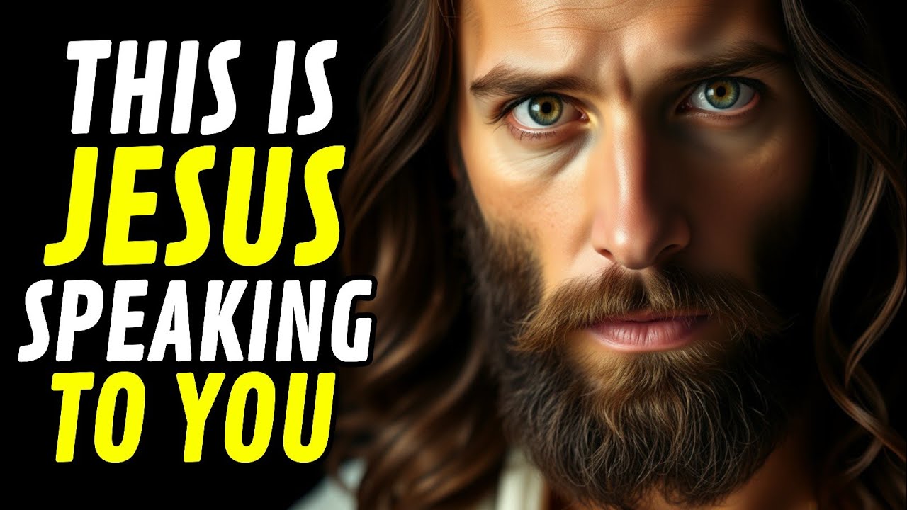️ GOD SAYS THIS IS JESUS SPEAKING TO YOU - YouTube