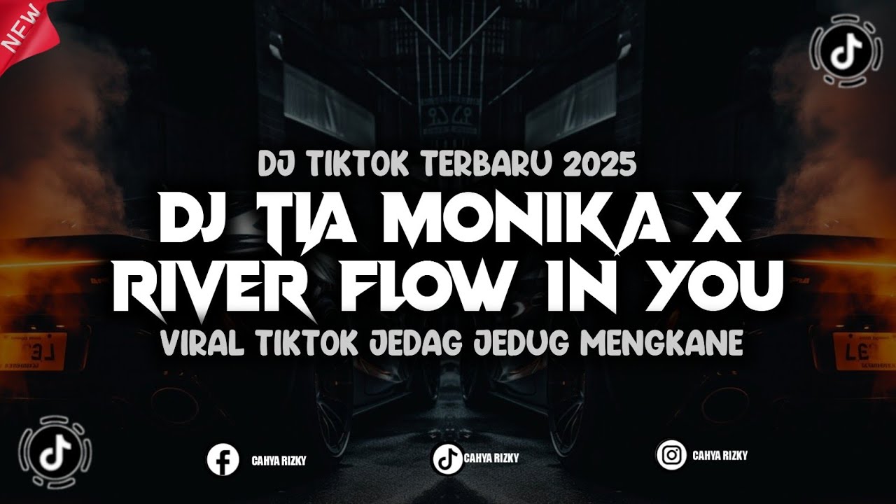DJ TIA MONIKA X RIVER FLOW IN YOU JJ VIRAL TIKTOK 2025 MENGKANE - YouTube
